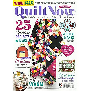 QUILT NOW MAGAZINE, BRITAIN'S NO.1 GUIDE TO FABRIC & PATCHWORK ISSUE, 2016