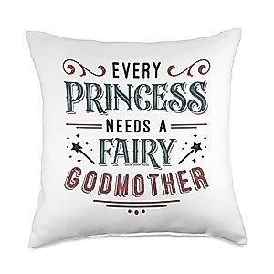 Fairy Godmother Designs Birthday Princess Every Princess Needs A Fairy Godmother Throw Pillow, 18x18, Multicolor