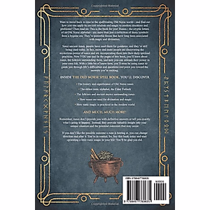 The Old Norse Spell Book: Your Guide to the Elder Futhark, Norse Folklore, Runes, Paganism, Divination, and Magic (The Old Norse Spell Books)