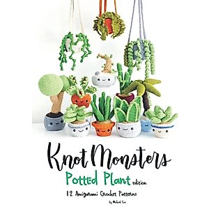 Knotmonsters: Potted Plants edition: 12 Amigurumi Crochet Patterns