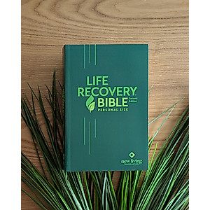 NLT Life Recovery Bible, Second Edition, Personal Size (Softcover): Addiction Bible Tied to 12 Steps of Recovery for Help with Drugs, Alcohol, Personal Struggles - With Meeting Guide