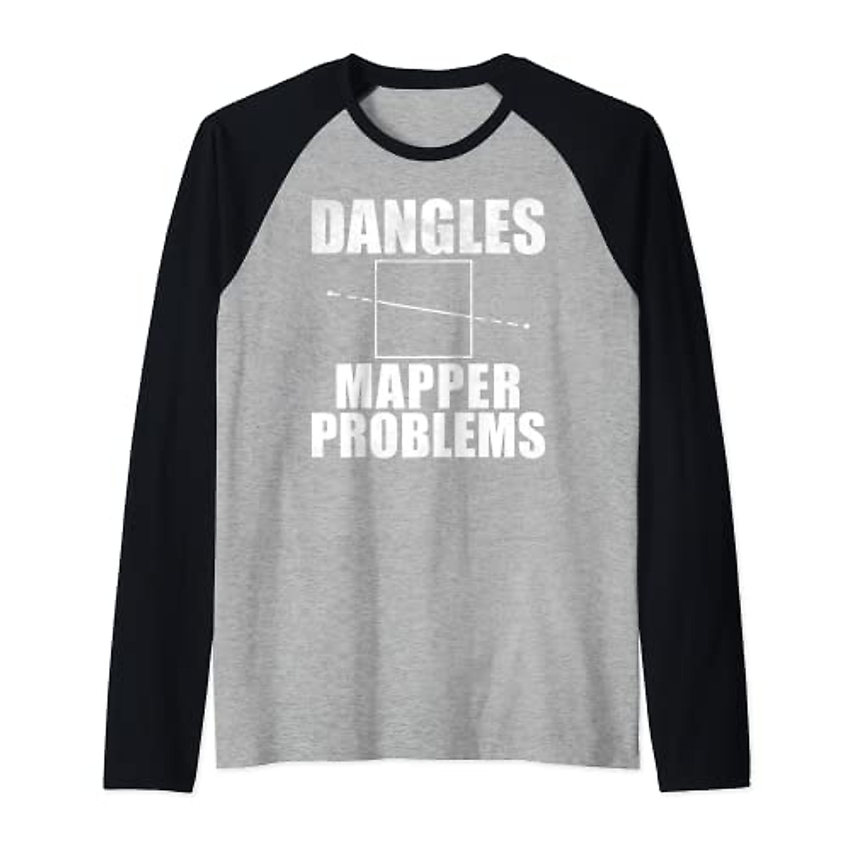 Dangles Mapper Problems Raglan Baseball Tee