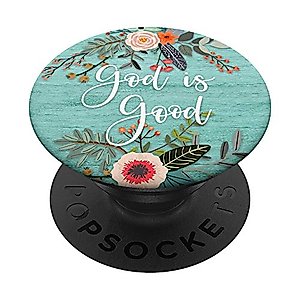 God is Good - Cute Rustic Floral Christian Scripture Quote PopSockets PopGrip: Swappable Grip for Phones & Tablets