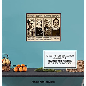 Be Strong Be Brave Be Badass Poster 8x10- Ruth Bader Ginsburg, Amelia Earhart- Motivational Wall Decor -Uplifting Encouragement Gifts for Women - Inspirational Positive Quotes Wall Art print Gift