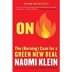 On Fire: The (Burning) Case for a Green New Deal