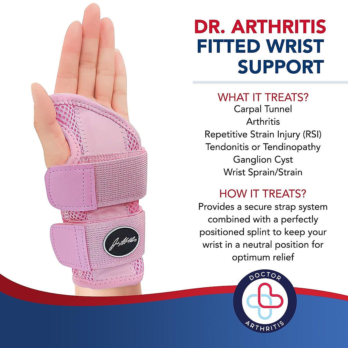 Dr. Arthritis Doctor Developed Fitted Wrist Brace for Carpal Tunnel Syndrome, Tendonitis and other Wrist Conditions, Splint Support Single (Pink, Left Hand)