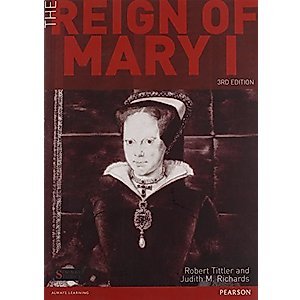 The Reign of Mary I (Seminar Studies)