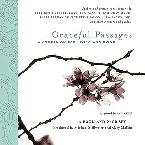 Graceful Passages: A Companion for Living and Dying (Wisdom of the World)