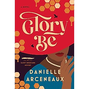 Glory Be: A Glory Broussard Mystery (Glory Broussard Mysteries)