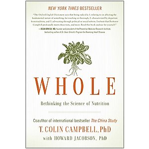 Whole: Rethinking the Science of Nutrition