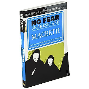 Macbeth: No Fear Shakespeare Side-by-Side Plain English
