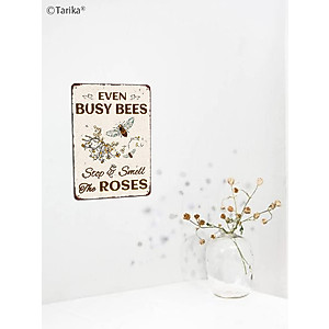 Even Busy Bees Stop and Smell The Roses Vintage Look Tin 20X30 cm Decoration Art Sign for Home Kitchen Bathroom Farm Garden Garage Inspirational Quotes Wall Decor