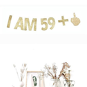 Morndew Gold Gliter I AM 59+1 Paper Banner for 60th Birthday Party Sign Backdrops Funny/Gag 60 Bday Party Wedding Anniversary Celebration Party Retirement Party Decorations