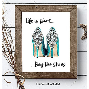 Life Is Short Buy The Shoes - Light Blue Designer Wall Decor - Glam Wall Decor - High Fashion Design Wall Art Poster - Glamour Wall Art - Luxury Wall Decor - Funny Wall Decor for Women, Girls Bedroom
