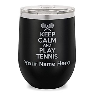 LaserGram Double Wall Stainless Steel Wine Glass Tumbler, Keep Calm and Play Tennis, Personalized Engraving Included (Black)