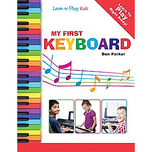 My First Keyboard - Learn To Play: Kids