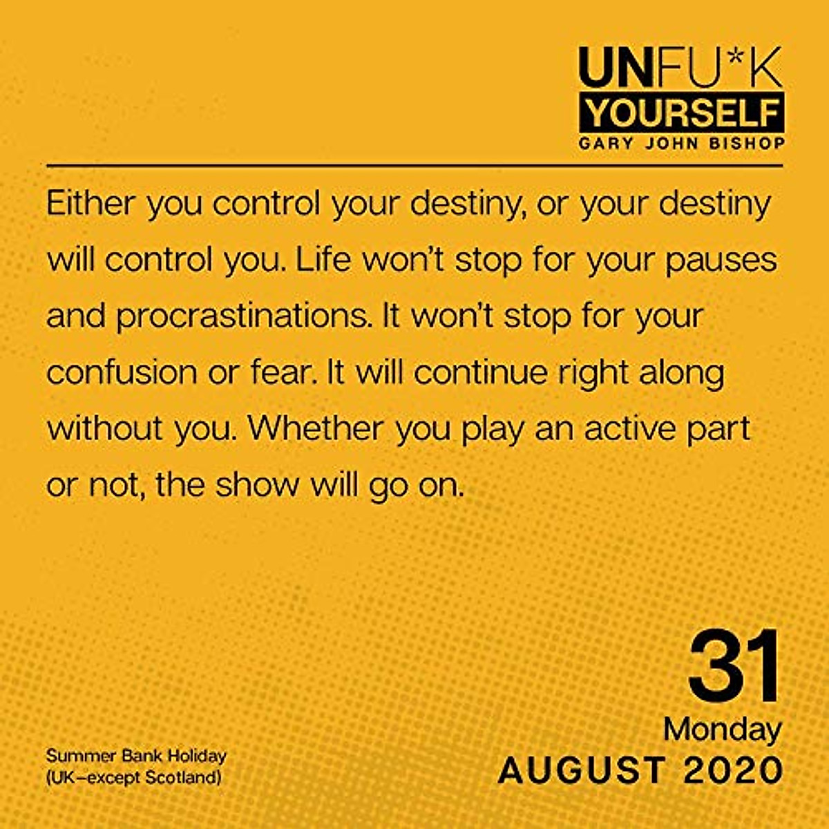Unfu*k Yourself 2020 Day-to-Day Calendar: Get Out of Your Head and into Your Life