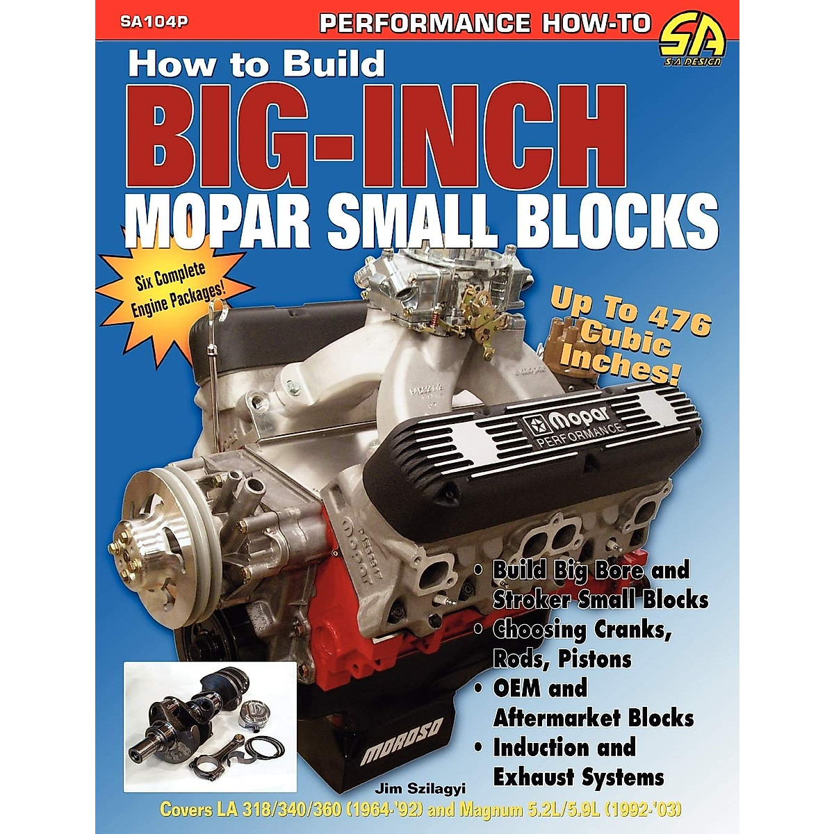 How to Build Big-Inch Mopar Small Blocks