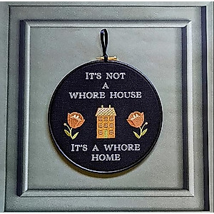It's not a whore house, It's a whore home. Machine embroidery 8" hoop. Gothic decor. welcome sign, hoop art, Halloween decor (#3 Natural wood)