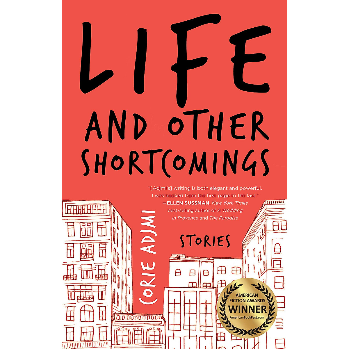 Life and Other Shortcomings: Stories