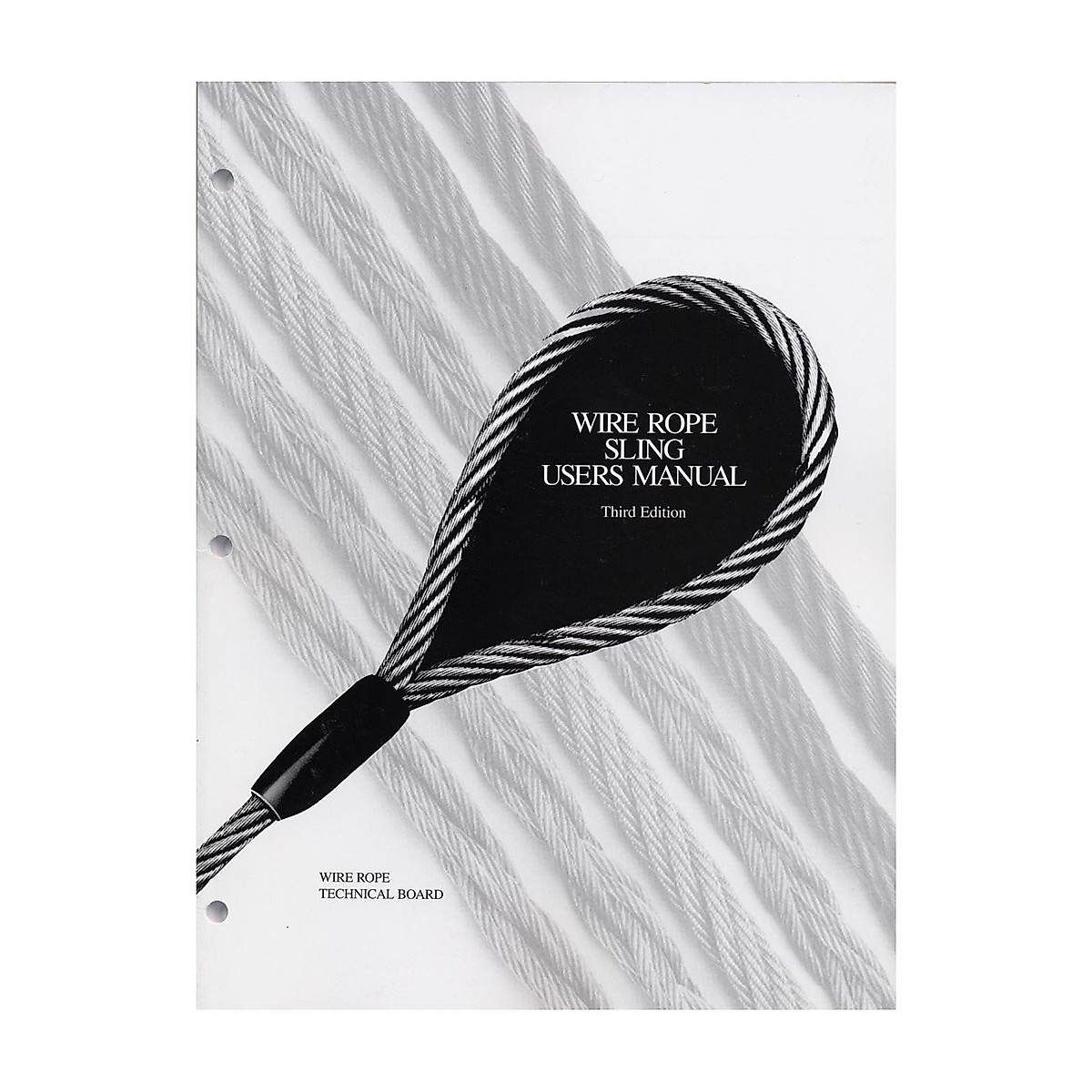 Wire Rope Sling Users Manual 3rd Edition