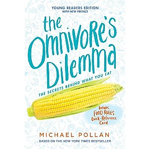 The Omnivore's Dilemma: Young Readers Edition