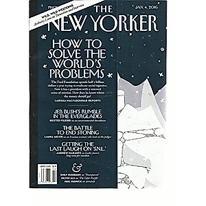 THE NEW YORKER, JANUARY, 04th 2016 (HOW TO SOLVE THE WORLD'S PROBLEM)