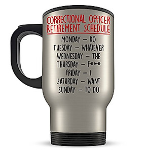 Correctional Officer Retirement Gift for Men and Women - Happy and Retired Travel Mug Congratulations for Corrections Officer - Best Retire Gag Cup for Retiring from Prison Guard