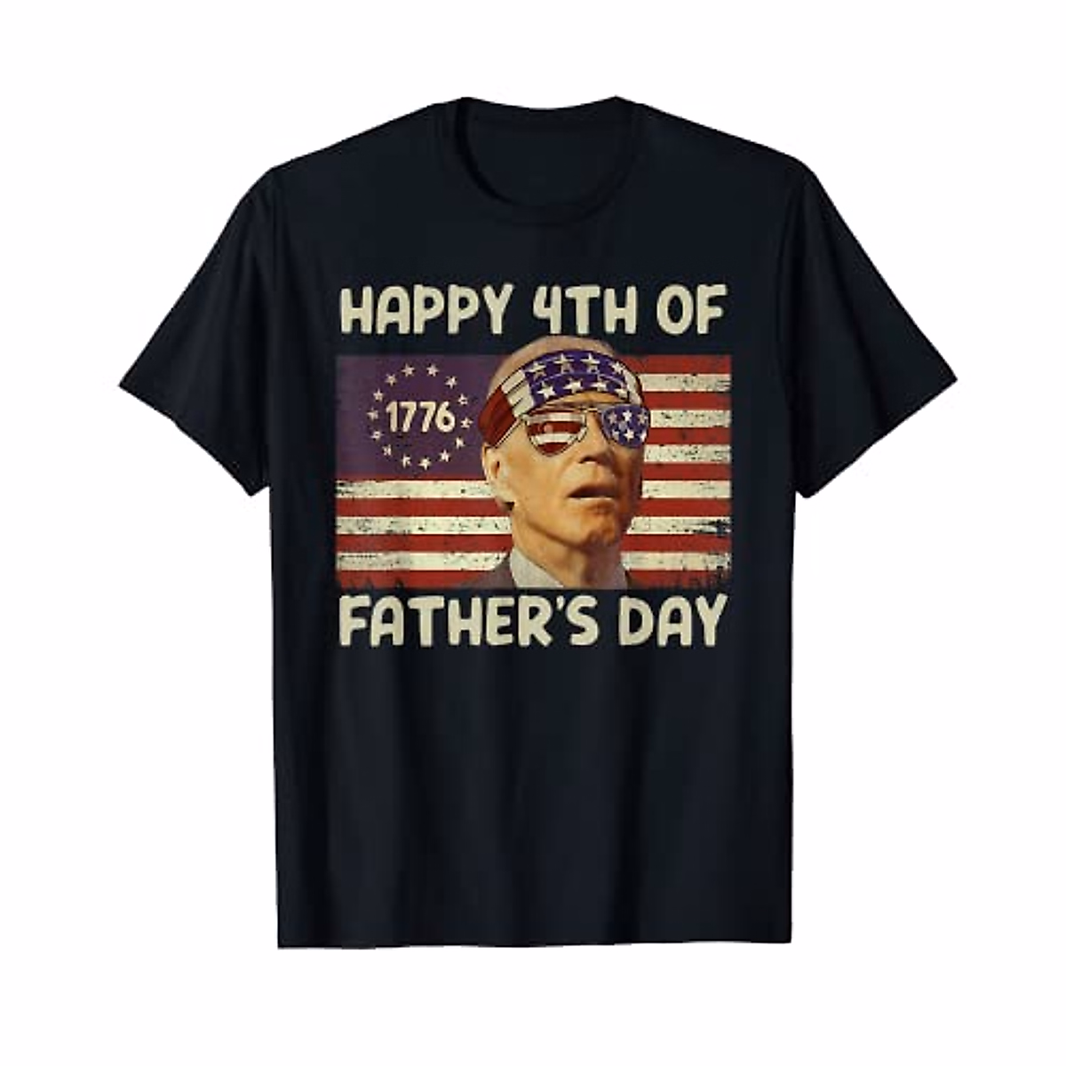 Funny Joe Biden Happy 4th Of Father's Day Shirts 4th of July T-Shirt