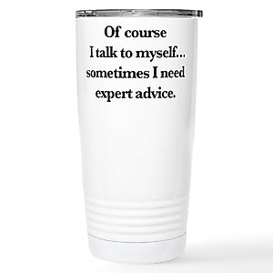 CafePress Of Course I Talk 16 Oz Stainless Steel Travel Mug 20 oz. Insulated Stainless Steel Coffee Tumbler