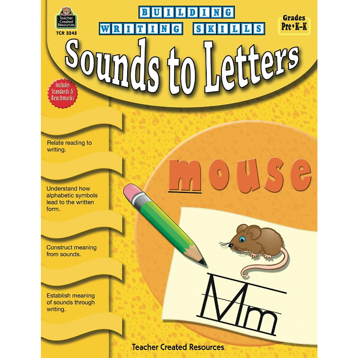 Building Writing Skills: Sounds to Letters: Sounds to Letters