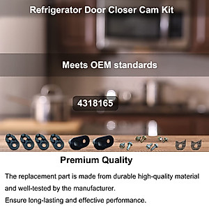 4318165 Refrigerator Door Closer Cam Kit Replacement Part for Whirlpool Kenmore KitchenAid Refrigerators - Replaces AP3103517 AH358690 EA358690 2182178 WPW10329686
