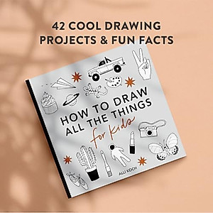 All the Things: How to Draw Books for Kids with Cars, Unicorns, Dragons, Cupcakes, and More (How to Draw For Kids Series)