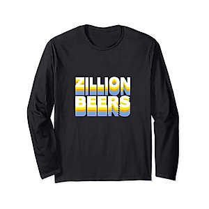 Barstool Sports Zillion Beers Long Sleeve T-Shirt