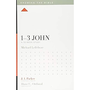 1–3 John: A 12-Week Study (Knowing the Bible)