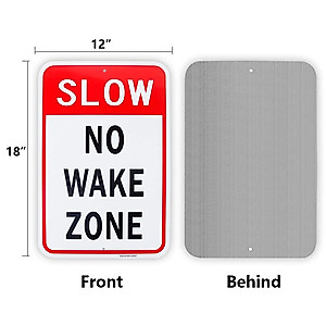 Large Slow No Wake Zone Sign, 18"x 12" .04" Aluminum Reflective Sign Rust Free Aluminum-UV Protected and Weatherproof