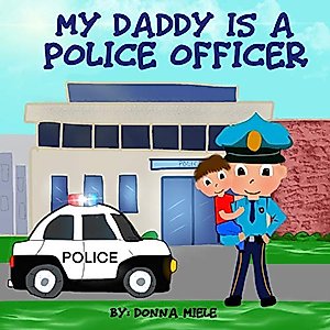My Daddy is a Police Officer