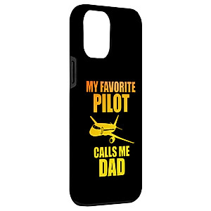 iPhone 12 Pro Max Aviation My Favorite Pilot Calls Me Dad Mens Dad of a Pilot Case