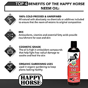 Happy Horse Neem Oil, 100% Cold Pressed and Unrefined, Cosmetic Grade, Add to Horse Fly Spray, 12oz