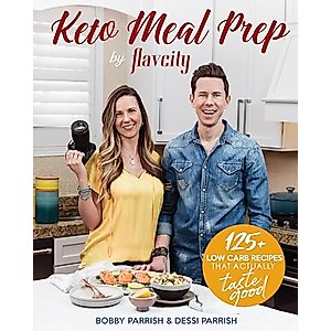 Keto Meal Prep by FlavCity: 125+ Low Carb Recipes That Actually Taste Good (Keto Cookbook, Keto Diet Recipes, Keto Foods, Keto Dinner Ideas) (FlavCity)