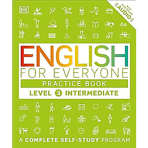 English for Everyone: Level 3 Practice Book - Intermediate English: ESL Workbook, Interactive English Learning for Adults