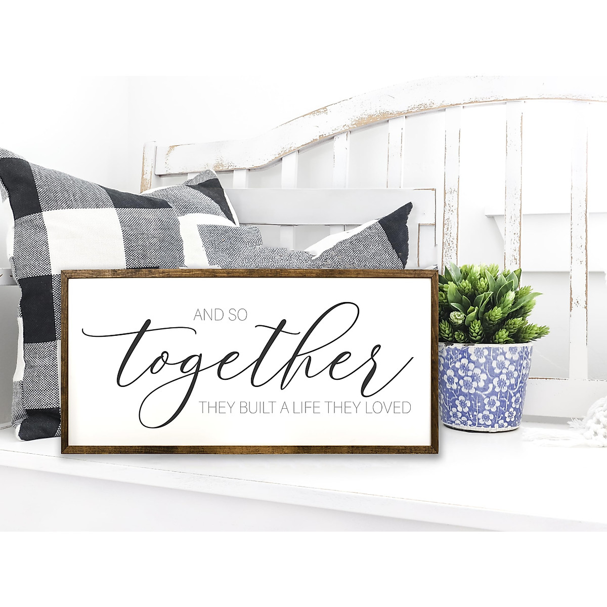 10x20 inches, And So Together They Built A Life They Loved Sign - Together They Built A Life They Loved - Above Bed Signs - Signs For Home - Signs For Above Bed - Bedroom Wall Art - Bedroom Decor PAR