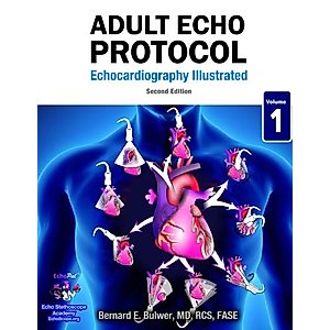 Adult Echo Protocol - Second Edition (Echocardiography Illustrated)