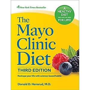The Mayo Clinic Diet, 3rd edition: Reshape your life with science-based habits