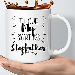 Coffee Mug I Love My Stepfather Smart-ass Stepfather Funny Sarcastic Gag Gift Novelty 678447