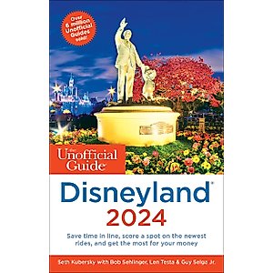 The Unofficial Guide to Disneyland 2024 (Unofficial Guides)