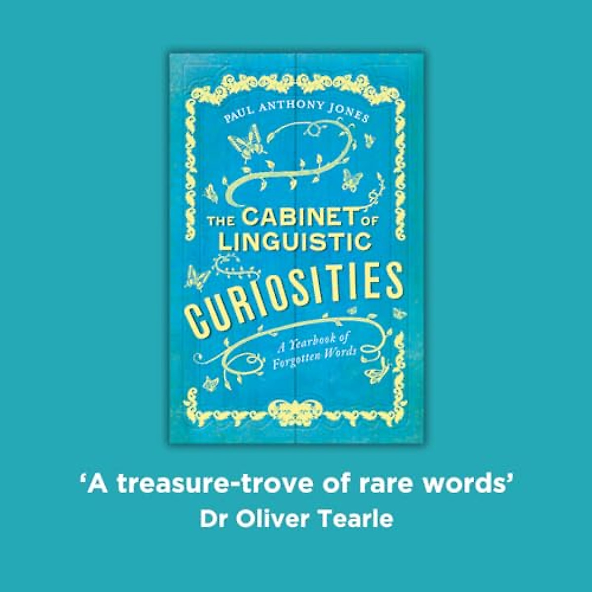 The Cabinet of Linguistic Curiosities: A Yearbook of Forgotten Words