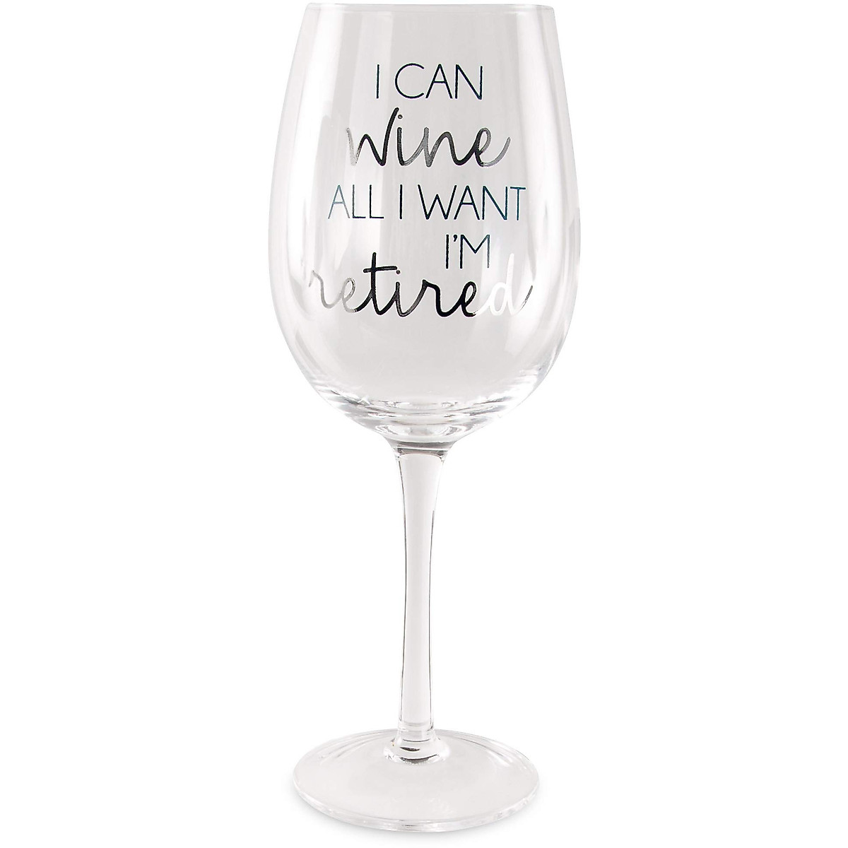 Pavilion Gift Company I Can Want I'm Retired-16 oz 16 oz. Crystal Wine Glass, 1 Count (Pack of 1), Blue