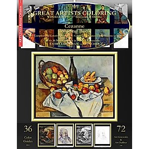 Cezanne Coloring Book: Cezanne Complete Art Coloring Book #1 - Color The Greatest Compositions In History