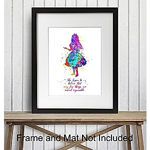 Inspirational Quote - Alice Wonderland Wall Art Print- Great Motivational Gift - Chic Room, Home or Office Decor Poster for Kids or Girls Bedroom - 8x10 Unframed Photo